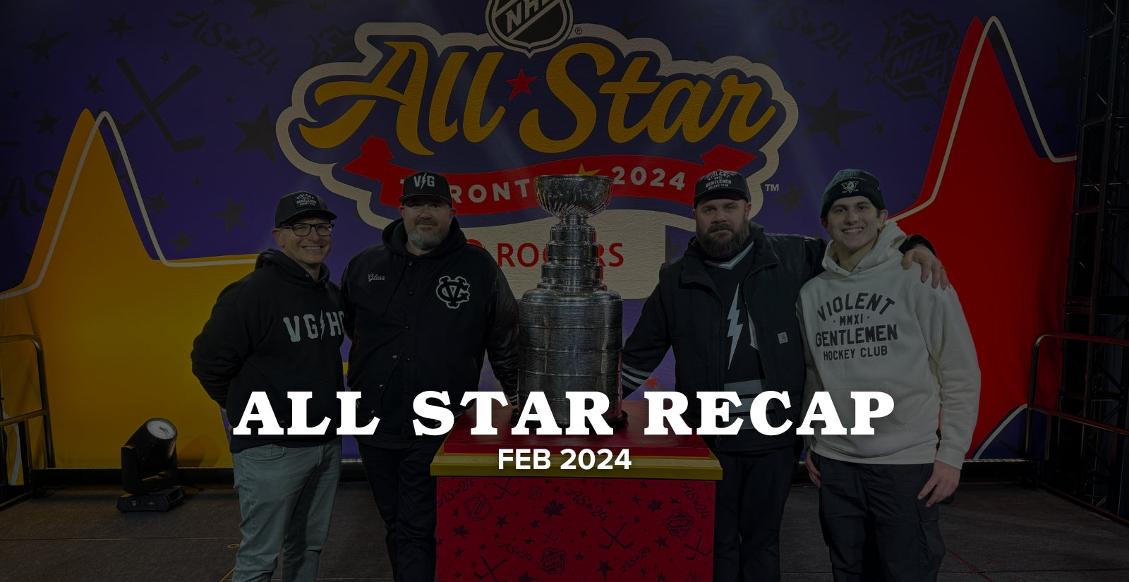 All Star Weekend - Toronto 2024 | Violent Gentlemen Hockey Clothing Co